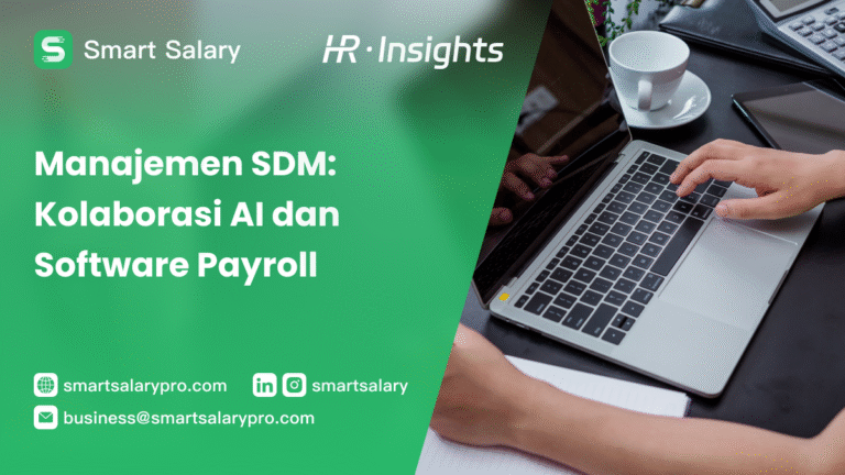 Memaksimalkan Manajemen SDM: Kolaborasi AI dan Software Payroll - Blog HR & Payroll Smart Salary